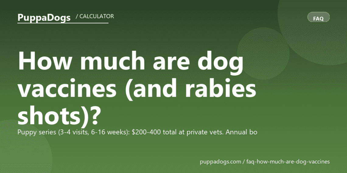 How much are dog vaccines (and rabies shots)? - puppadogs.com
